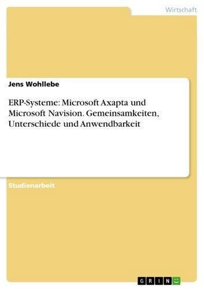 ERP-Systeme: Microsoft Axapta und Microsoft Navision. Gemeinsamkeiten, Unterschiede... | bol