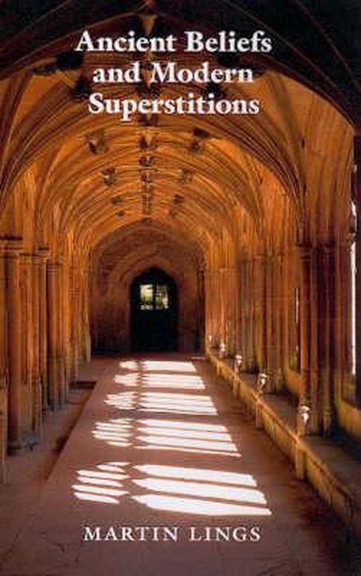 Ancient Beliefs and Modern Superstitions | 9781901383027 | Martin Lings ...