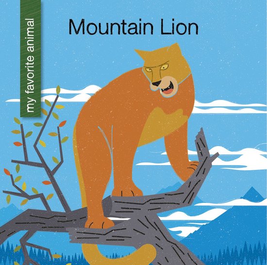 My Early Library: My Favorite Animal - Mountain Lion (ebook), Virginia ...