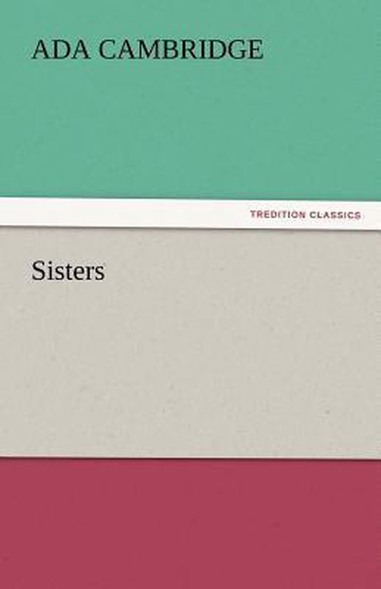Sisters, Ada Cambridge | 9783842454897 | Boeken | bol.com