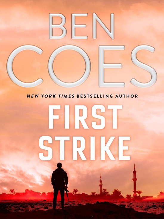 Dewey Andreas Thrillers - First Strike (ebook), Ben Coes ...