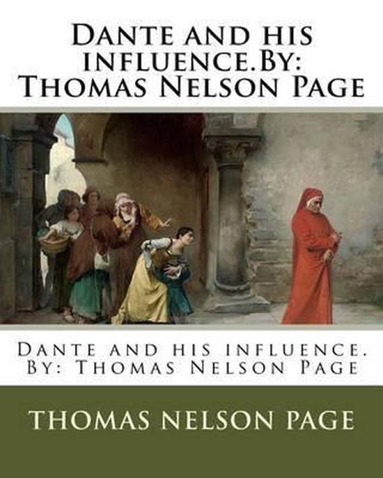 Dante and His Influence.by | 9781539959724 | Thomas Nelson Page ...