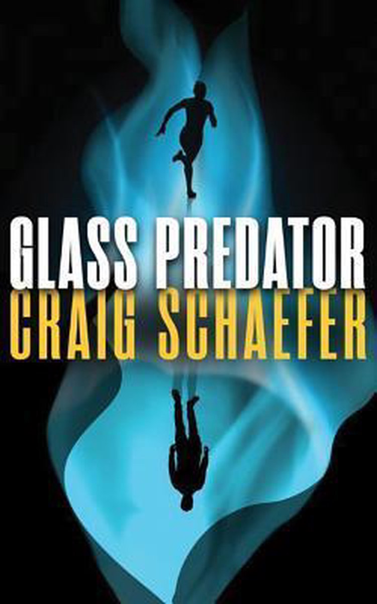 Glass Predator, Craig Schaefer | 9781477822982 | Boeken | bol