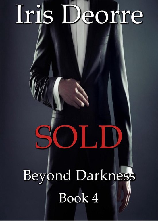 Beyond Darkness 4 - Sold (ebook), Iris Deorre | 9781513070032 | Boeken ...