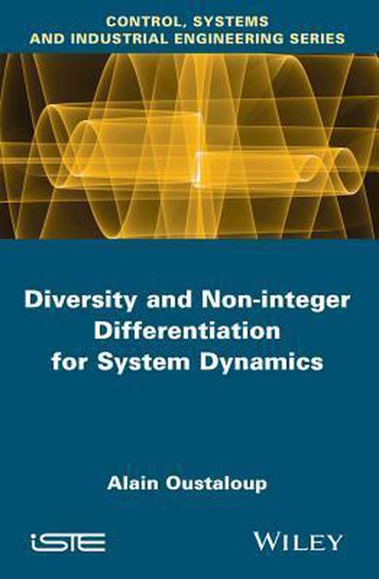 Diversity and Non-integer Differentiation for System Dynamics, Alain ...