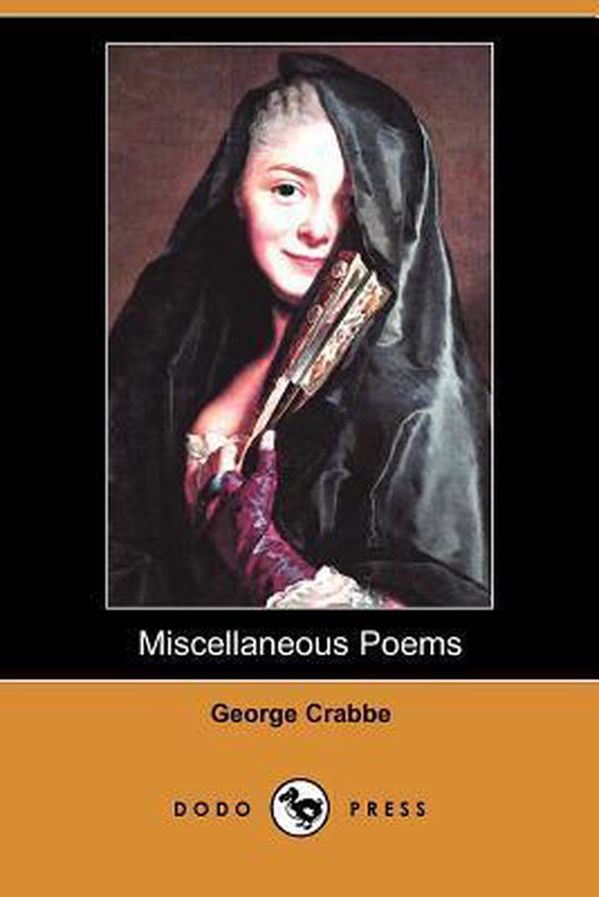 Miscellaneous Poems (Dodo Press), George Crabbe | 9781406515107 ...