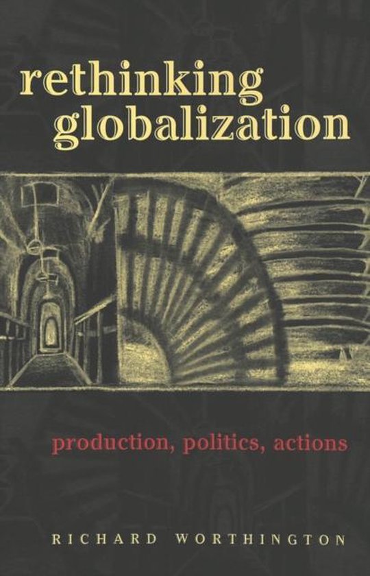 Rethinking Globalization | 9780820445106 | Richard Worthington | Boeken ...