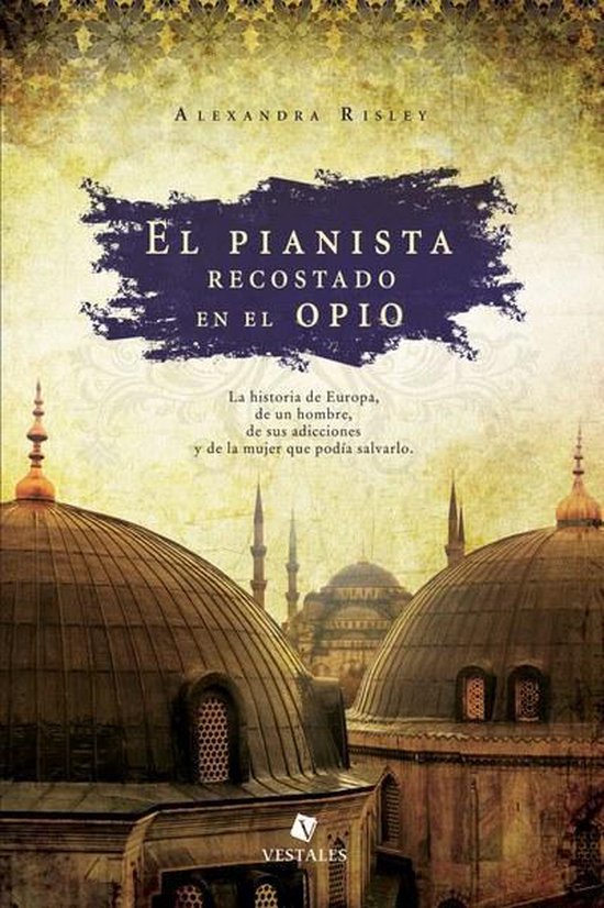 El pianista recostado en el opio (ebook), Alexandra Risley | 9789871568536 | Boeken | bol