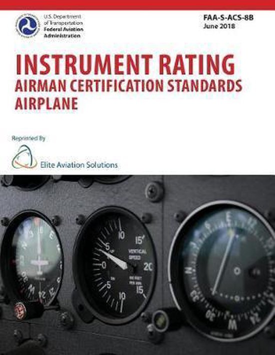 Instrument Rating Airman Certification Standards Airplane Faa S Acs 8b Instrument Rating Airman Certification Standards Airplane Faa S Acs 8b
