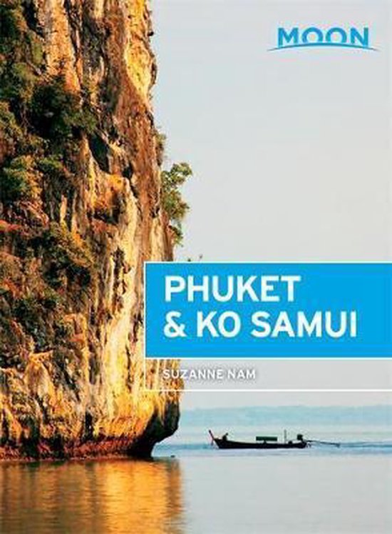 Moon Phuket & Ko Samui, Suzanne Nam | 9781612389141 | Boeken | bol.com