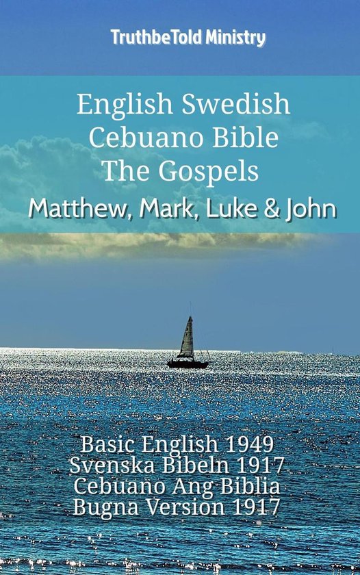 Parallel Bible Halseth English 790 - English Swedish Cebuano Bible - The Gospels -... | bol.com