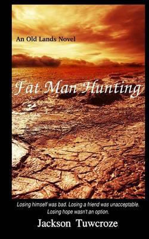 Fat Man Hunting, Jackson Tuwcroze | 9780957619012 | Boeken | bol.com