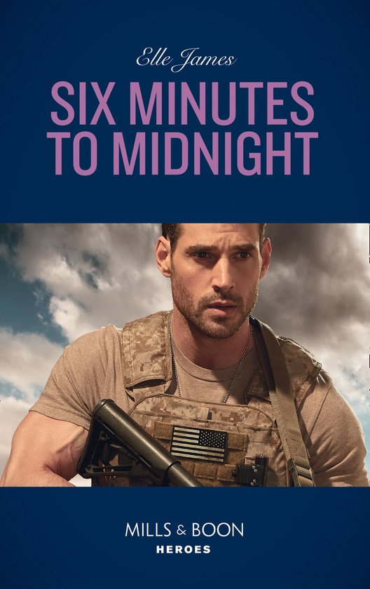 Mission: Six 6 - Six Minutes To Midnight (Mills & Boon Heroes) (Mission ...