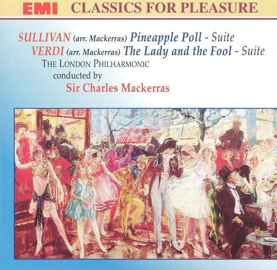 Sullivan: Pineapple Poll; Verdi: The Lady and the Fool (Arrangements by ...