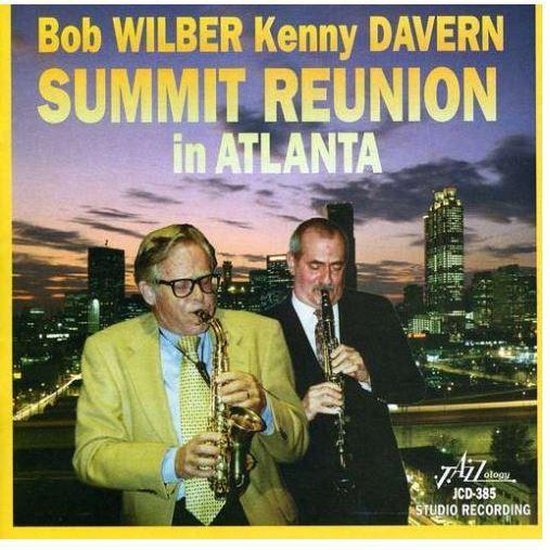 Bob Wilber & Kenny Davern - Summit Reunion In Atlanta (CD), Kenny ...
