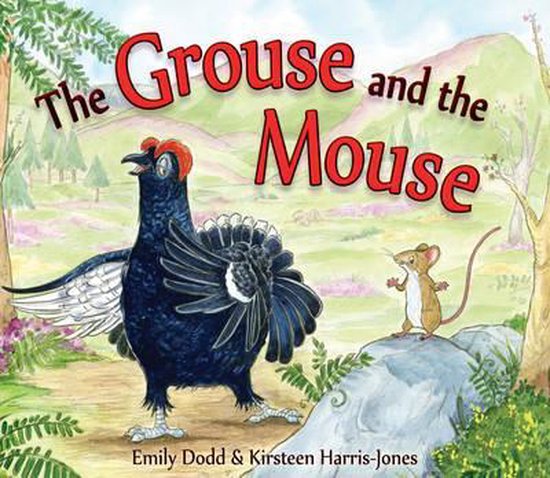 Grouse & The Mouse, Emily Dodd | 9781782502029 | Boeken | bol.com