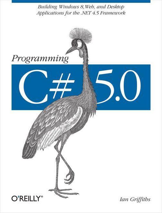 Programming C# 5.0 (ebook), Ian Griffiths | 9781449359683 | Boeken ...