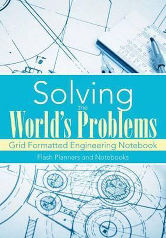 Solving the World's Problems, Flash Planners and Notebooks ...