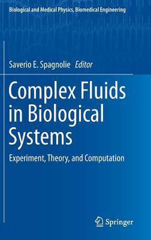 Biological and Medical Physics, Biomedical Engineering- Complex Fluids in Biological... | bol