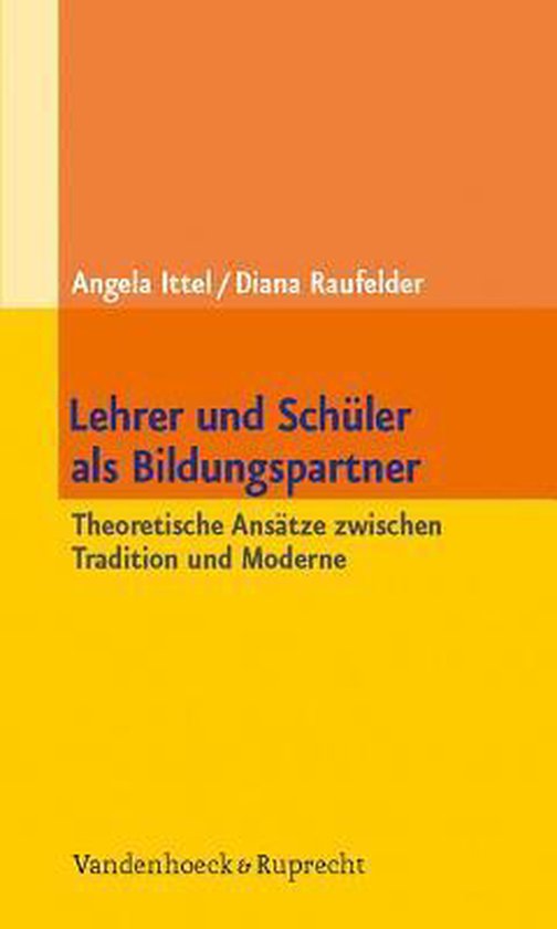 Lehrer Und Sch Ler Als Bildungspartner | 9783525402009 | Diana Raufelder | Boeken | bol