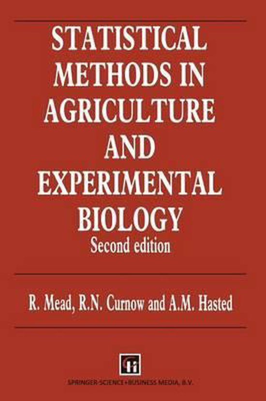 Statistical Methods in Agriculture and Experimental Biology, Second ...