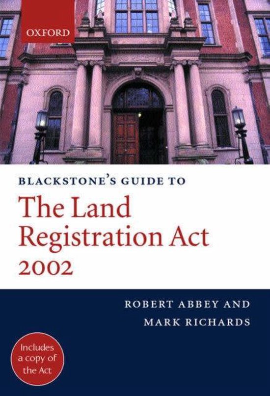 Blackstone's Guide Series- Blackstone's Guide to the Land Registration ...