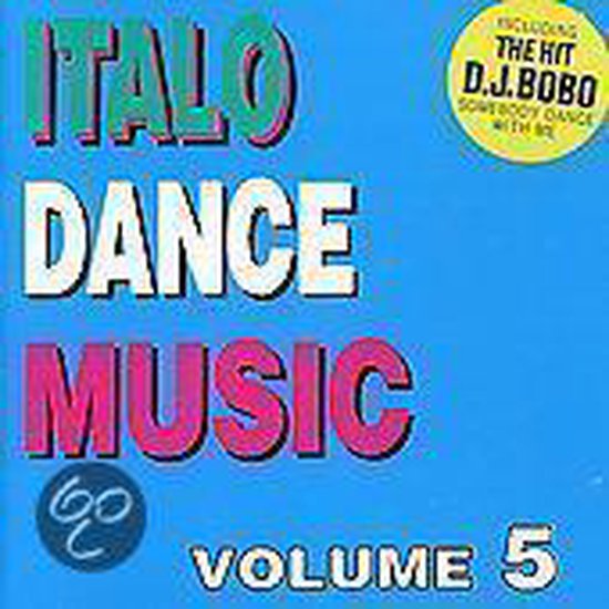 Italo Dance Music Vol. 5, various artists | CD (album) | Muziek | bol.com