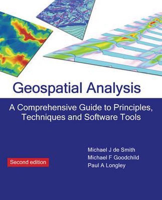 Geospatial Analysis | 9781906221980 | Michael J. De Smith | Boeken | bol