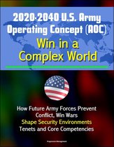 The United States Army Operating Concept 2016-2028: TRADOC Pam 525-3-1 ...