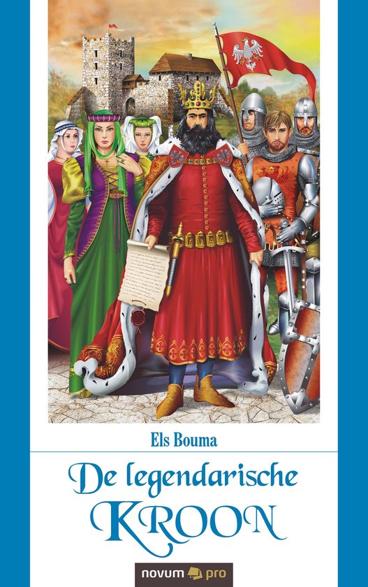 De legendarische kroon (ebook), Els Bouma | 9783990642238 | Boeken | bol
