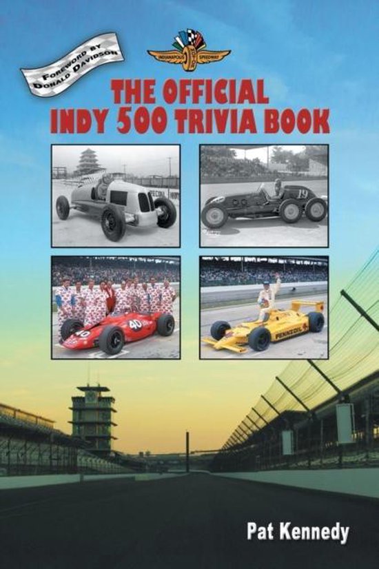The Official Indy 500 Trivia Book | 9781496972385 | Pat Kennedy ...