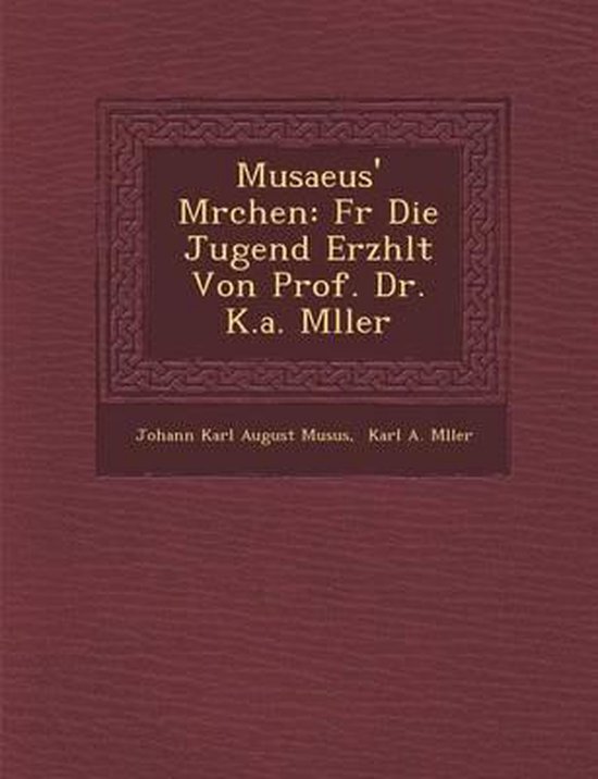 Musaeus' M Rchen | 9781286966907 | Boeken | bol.com