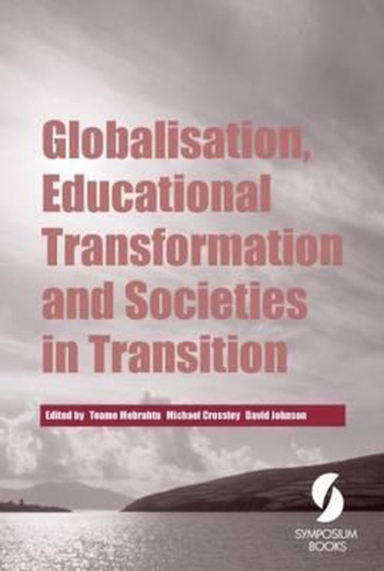 Globalisation, Educational Transformation and Societies in Transition ...