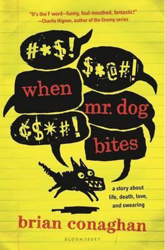 When Mr. Dog Bites, Brian Conaghan | 9781619633469 | Boeken | bol.com