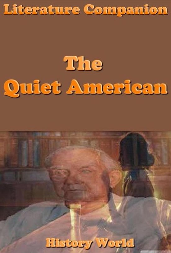 A Quick Guide - Literature Companion: The Quiet American (ebook ...