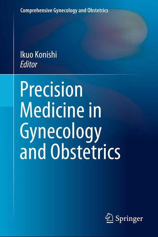 Comprehensive Gynecology and Obstetrics - Precision Medicine in ...