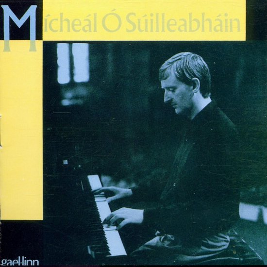 Micheál Ó Suilleabháin - Micheál Ó Suilleabháin (CD), Mícheál Ó ...