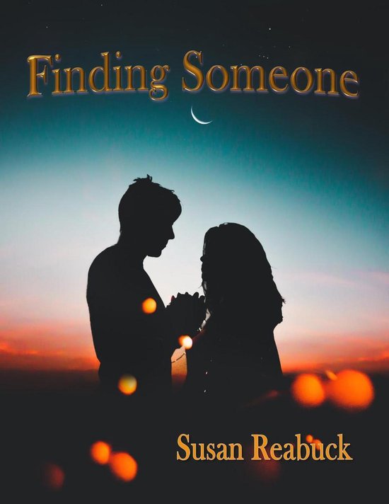 Finding Someone (ebook), Susan Reabuck | 9781386319719 | Boeken | bol.com