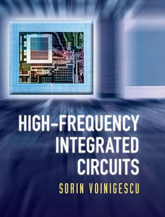 High Frequency Integrated Circuits | 9780521873024 | Sorin Voinigescu ...