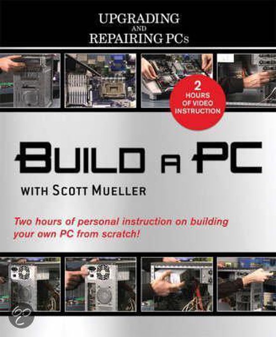 Build A Pc With Scott Mueller (Video Training Upgrading And Repairing ...