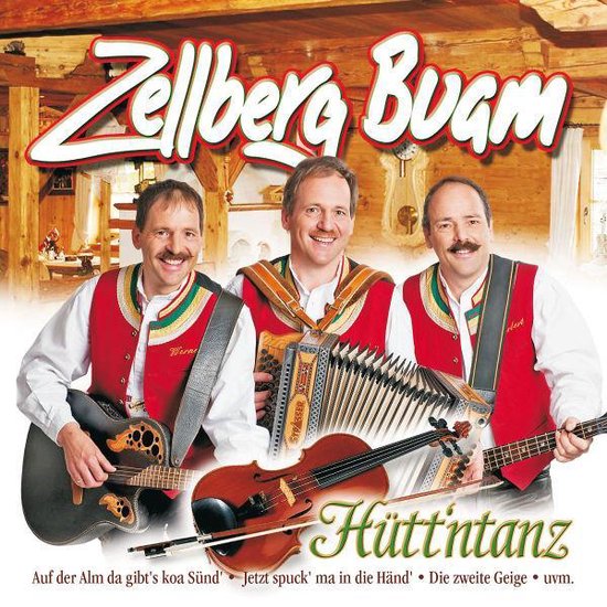 Zellbergbuam Hutt 'N Tanz, Zellberg Buam | Muziek | bol