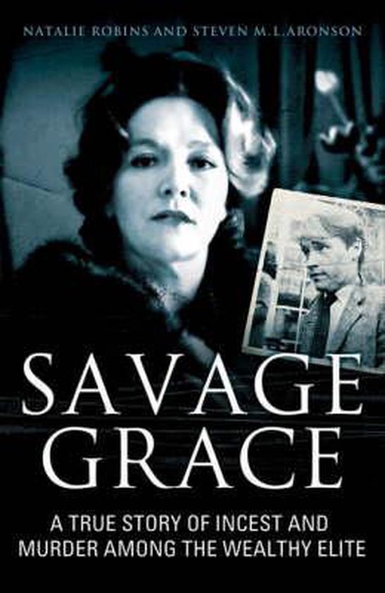 Savage Grace, Natalie Robins | 9781847393258 | Boeken | bol.com