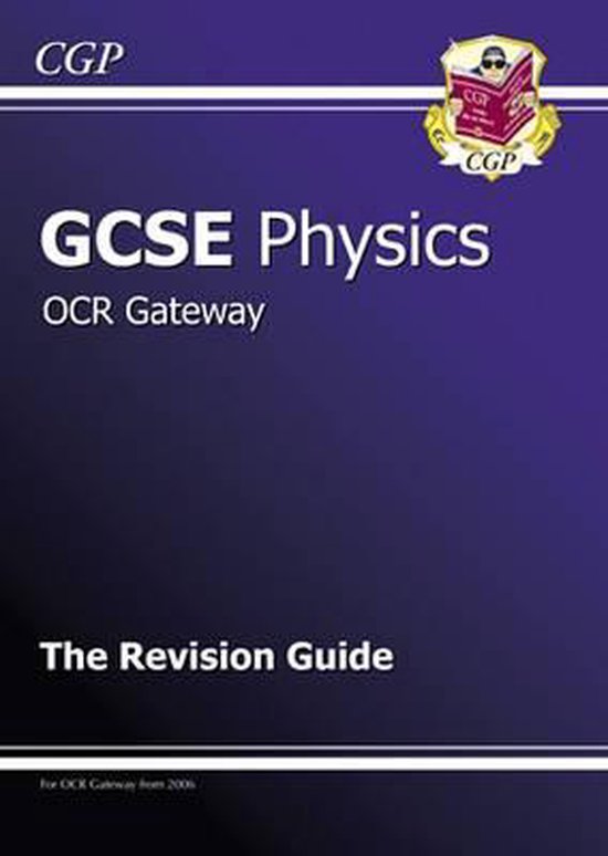 GCSE Physics OCR Gateway Revision Guide | 9781841464701 | Cgp Books | Boeken | bol.com