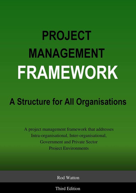 Project Management Framework: A Structure for All Organisations (ebook ...