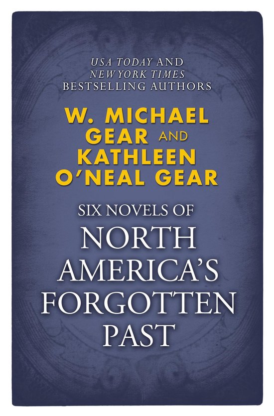 North America's Forgotten Past - Novels of North America's Forgotten ...