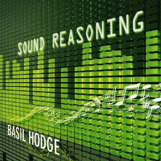 Sound Reasoning, Basil Hodge | CD (album) | Muziek | bol.com