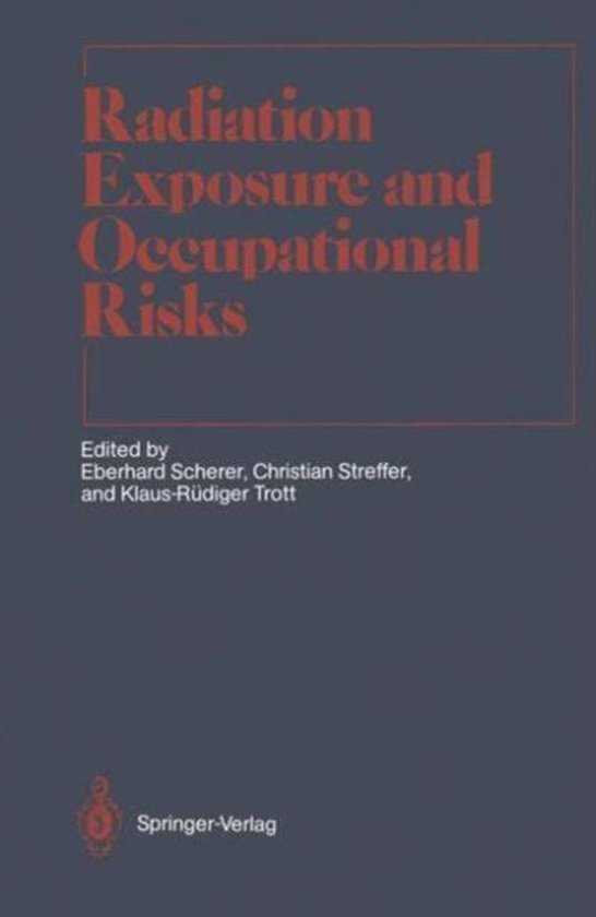 Radiation Exposure and Occupational Risk, E. Scherer | 9783540511748 ...