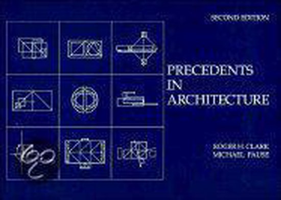 Precedents In Architecture, R.H. Clark | 9780471287032 | Boeken | bol.com