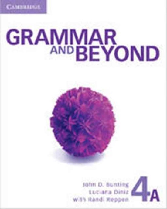 Grammar and Beyond Level 4 Student's Book A, Workbook A, and Writing ...