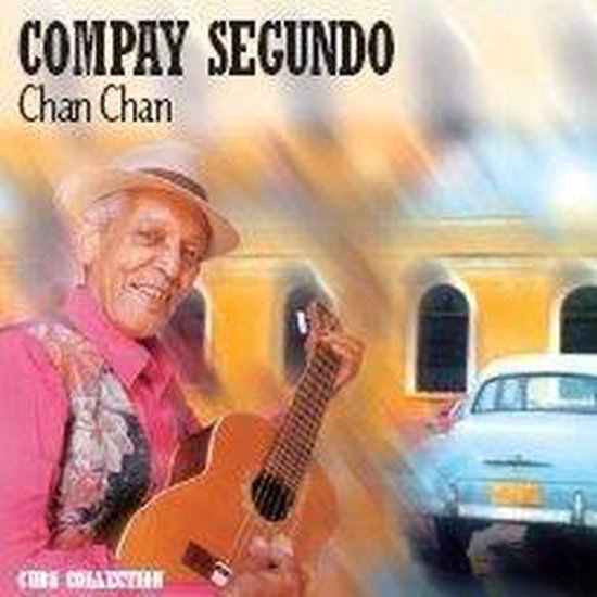 Chan Chan, Compay Segundo | Muziek | bol